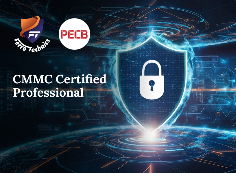 Cybersecurity Maturity Model Certification Professional | Ferro Technics
