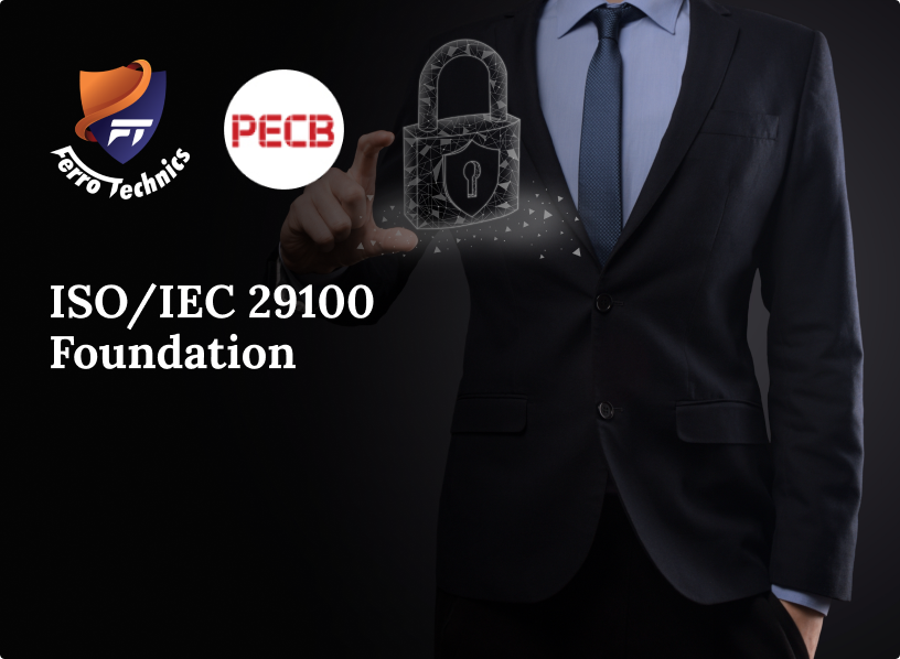 ISO/IEC 29100 Foundation | Ferro Technics
