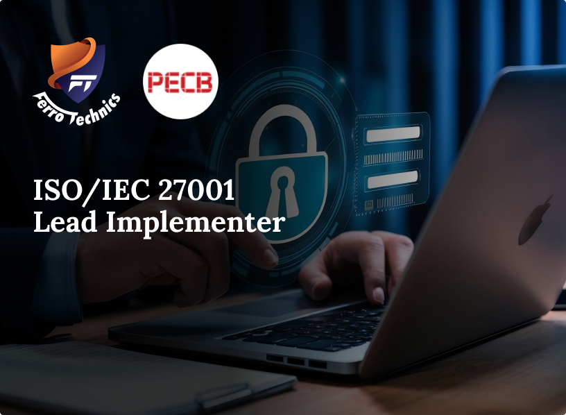 ISO/IEC 27001 Lead Implementer Training | Ferro Technics